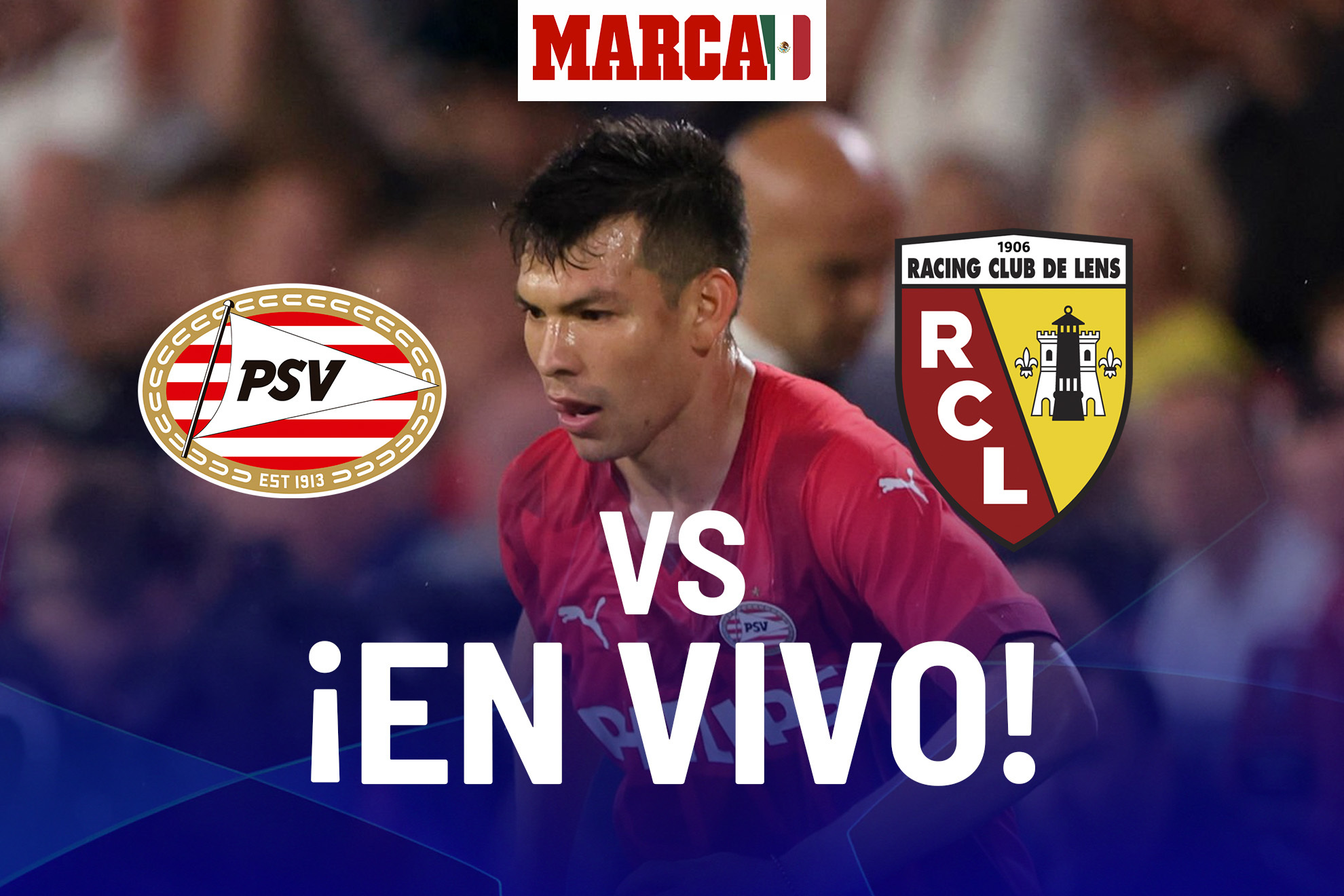 PSV vs Lens EN VIVO. Chucky Lozano hoy en Champions League 2023