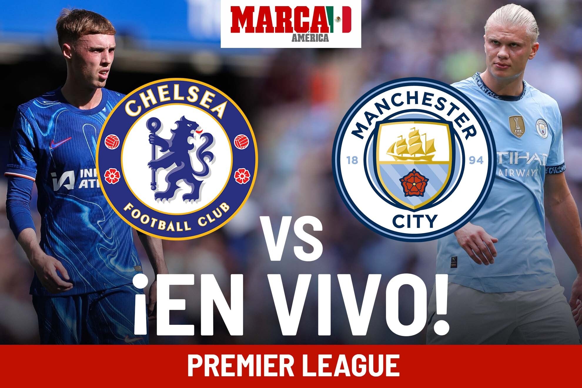Premier League: Chelsea vs Manchester City EN VIVO Online. Partido hoy - Premier League 2024