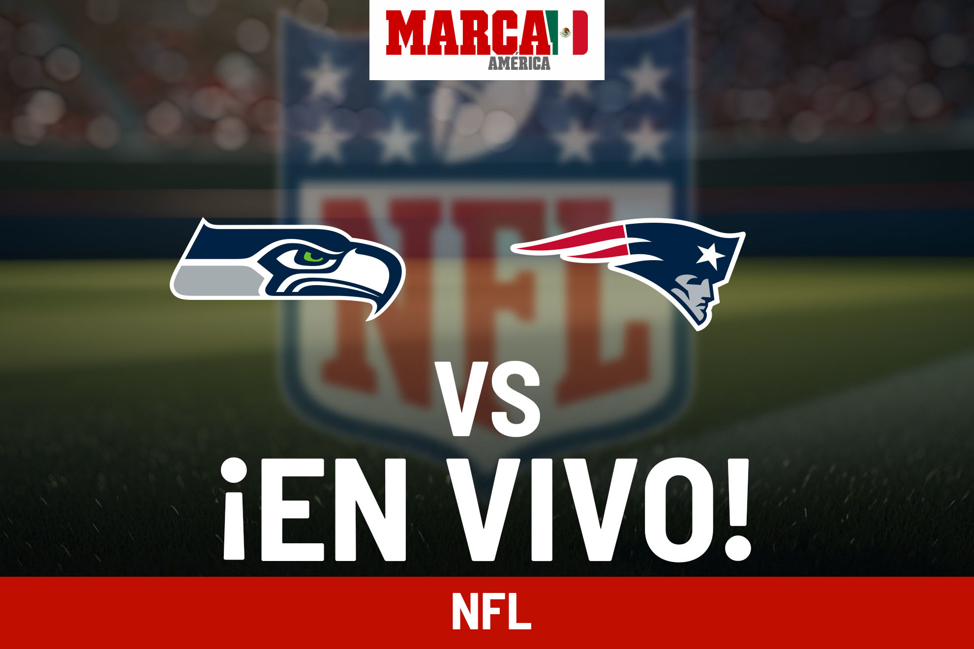 Juego Seahawks vs Patriots EN VIVO Online. Partido New England hoy ...