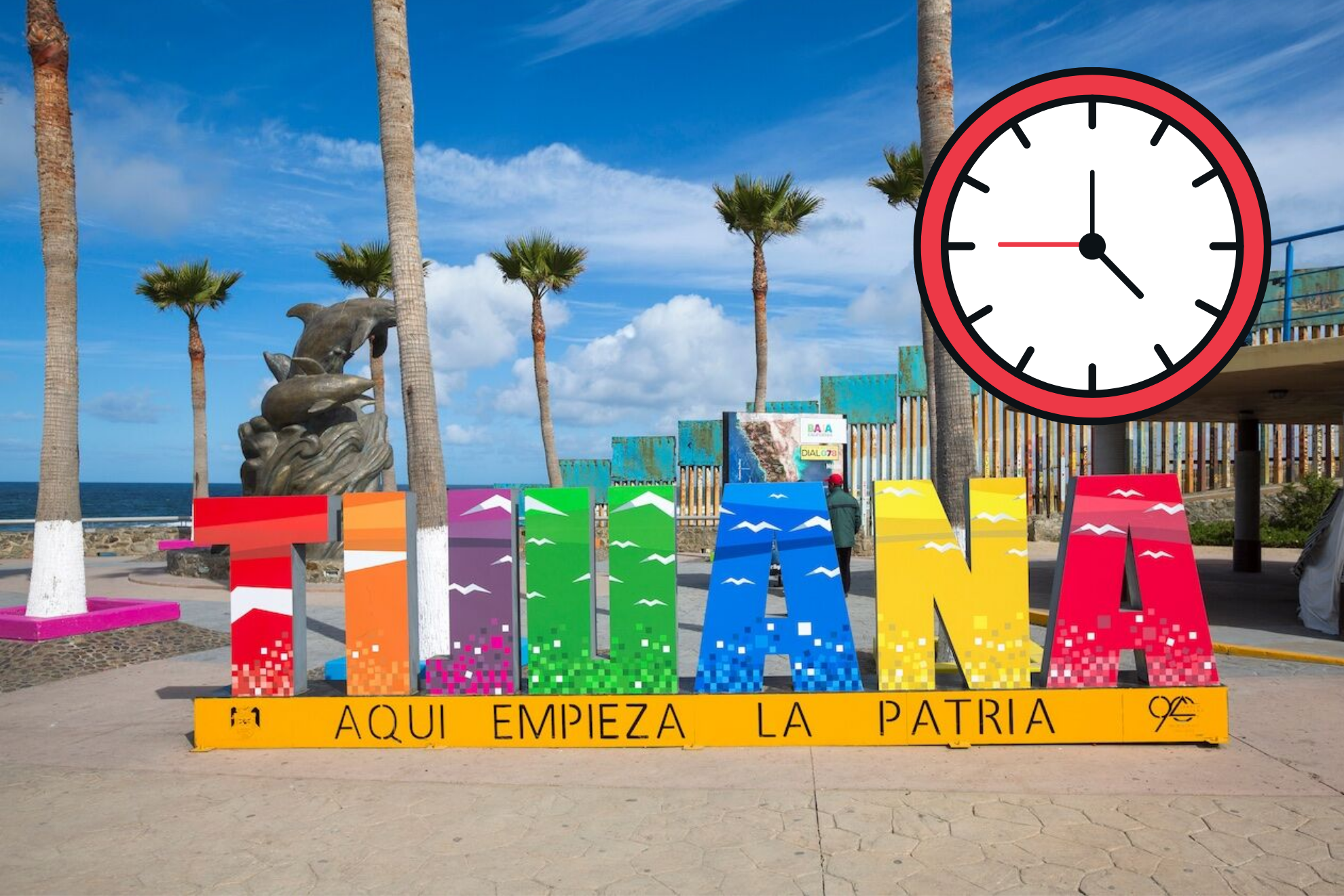 Cambio de horario Tijuana 2025: ¿Cuándo se hace el ajuste para el ...
